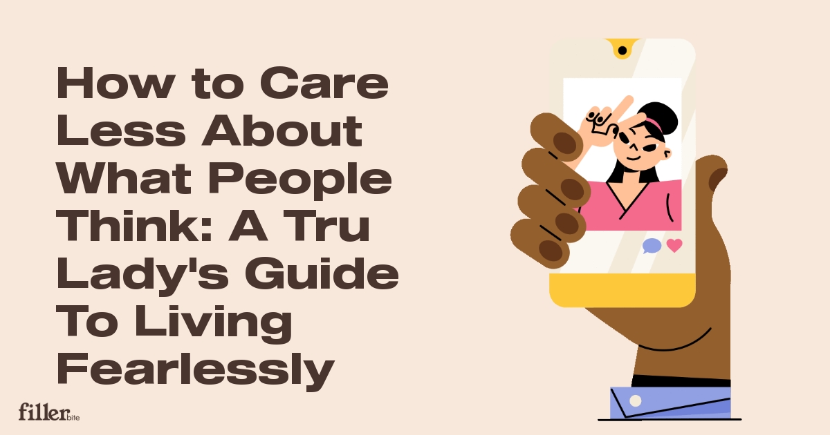 How to Care Less About What People Think: A Tru Lady's Guide to Living ...